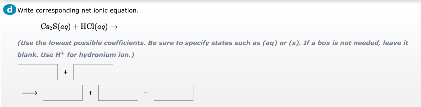 Solved Write corresponding net ionic equation. Cs2 | Chegg.com