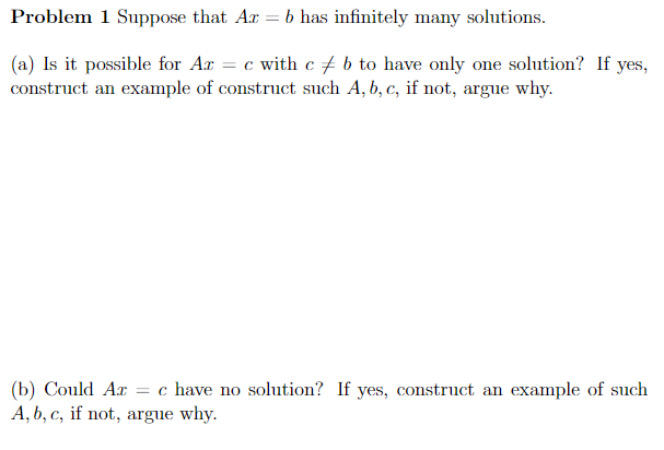 Solved Problem 1 Suppose that Ax=b has infinitely many | Chegg.com