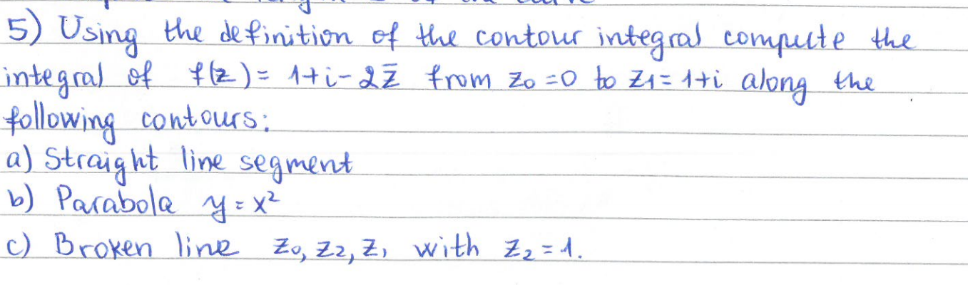 Solved 5) Using the definition of the contour integral | Chegg.com