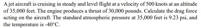 Solved A jet aircraft is cruising in steady and level flight | Chegg.com