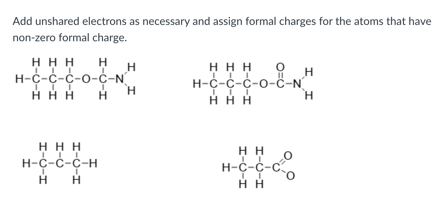 Add unshared electrons as necessary and assign formal | Chegg.com