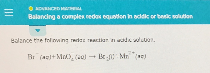Solved O ADVANCED MATERIAL Balancing a complex redox | Chegg.com