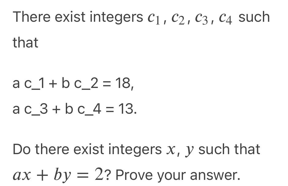 Solved There exist integers C1, C2, C3, C4 such that a c_1 + | Chegg.com