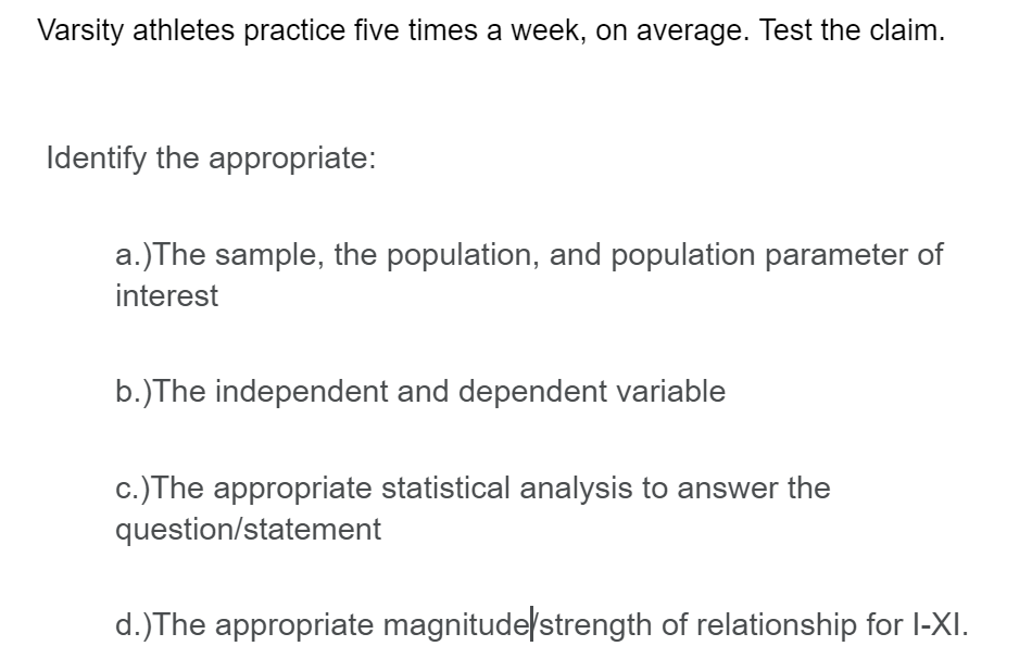 Solved Varsity athletes practice five times a week, on | Chegg.com