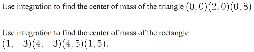 Solved Use integration to find the center of mass of the | Chegg.com