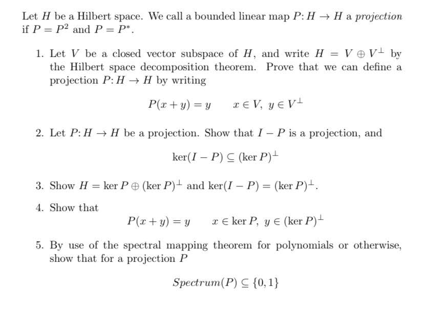Solved Let H ﻿be a Hilbert space. We call a bounded linear | Chegg.com
