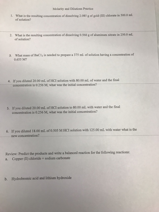 Solved Molarity and Dilutions Practice 1. What is the | Chegg.com