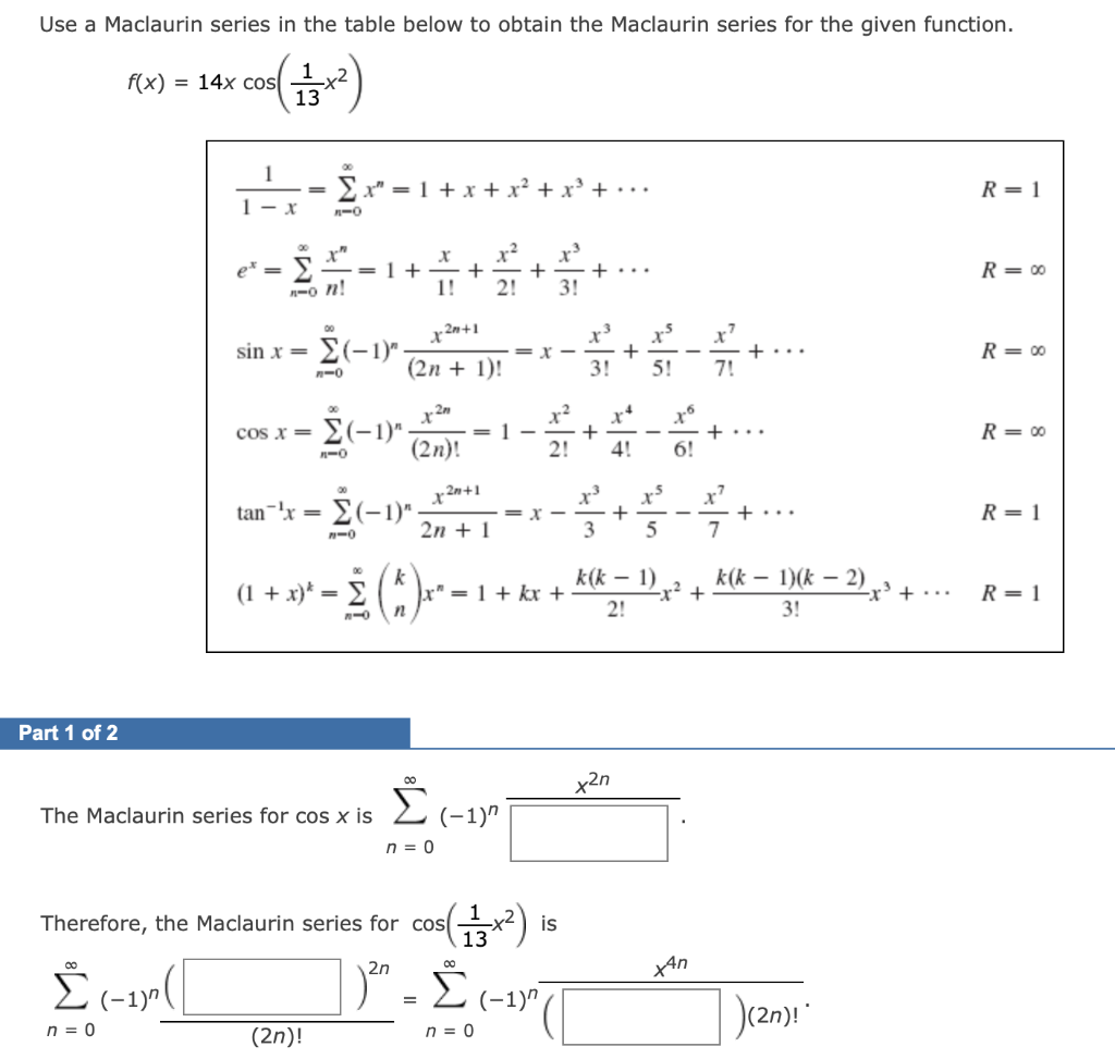 Solved Use a Maclaurin series in the table below to obtain | Chegg.com