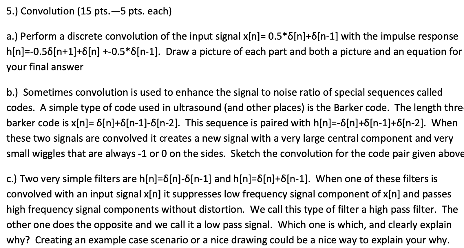 Solved 5.) Convolution (15 pts.—5 pts. each) a.) Perform a | Chegg.com