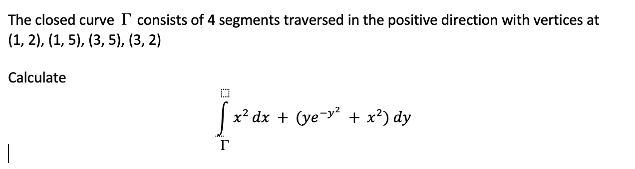 Solved The closed curve I consists of 4 segments traversed | Chegg.com