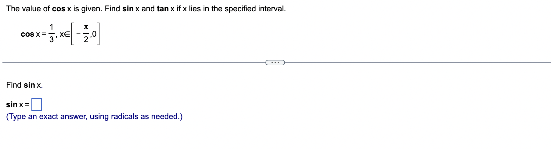 Solved The value of cosx is given. Find sinx and tanx if x | Chegg.com