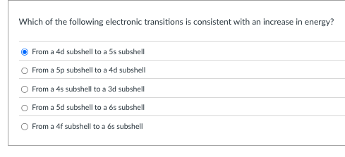 Solved Which of the following electronic transitions is | Chegg.com