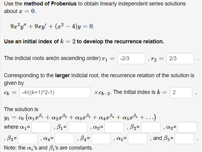 Solved Use the method of Frobenius to obtain linearly | Chegg.com