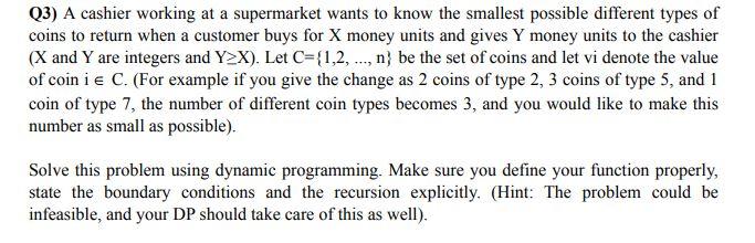 Solved Q3) A cashier working at a supermarket wants to know | Chegg.com
