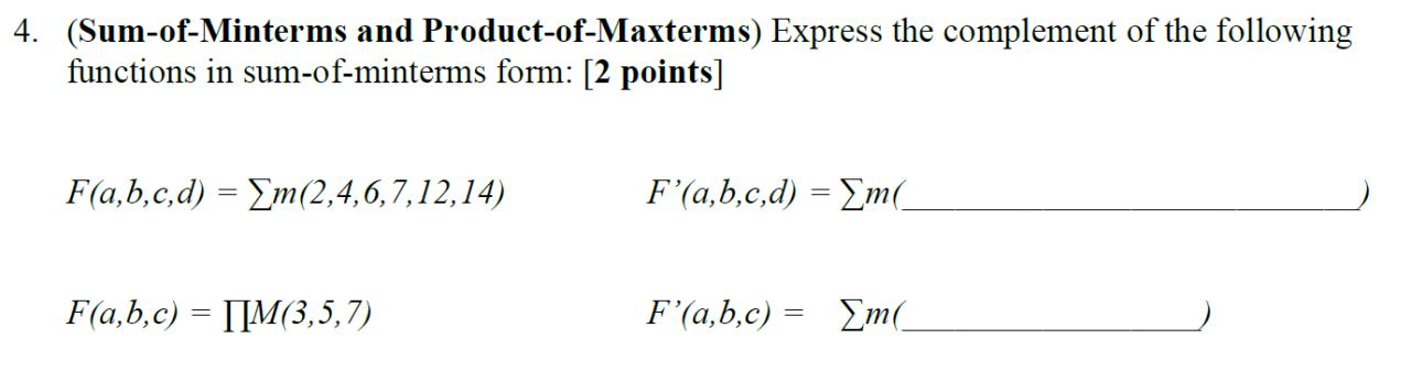 Solved 4. (Sum-of-Minterms and Product-of-Maxterms) Express | Chegg.com