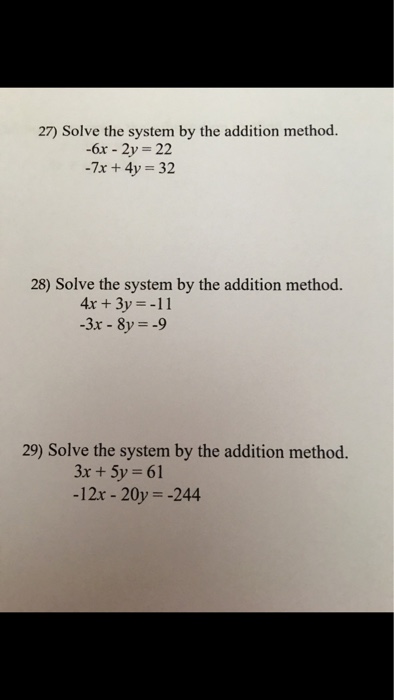 Solved Solve The System By The Addition Method 6x 2y