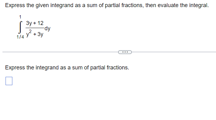 Solved Express the given integrand as a sum of partial | Chegg.com