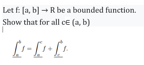 Solved Let f: [a, b] → R be a bounded function. a Show that | Chegg.com