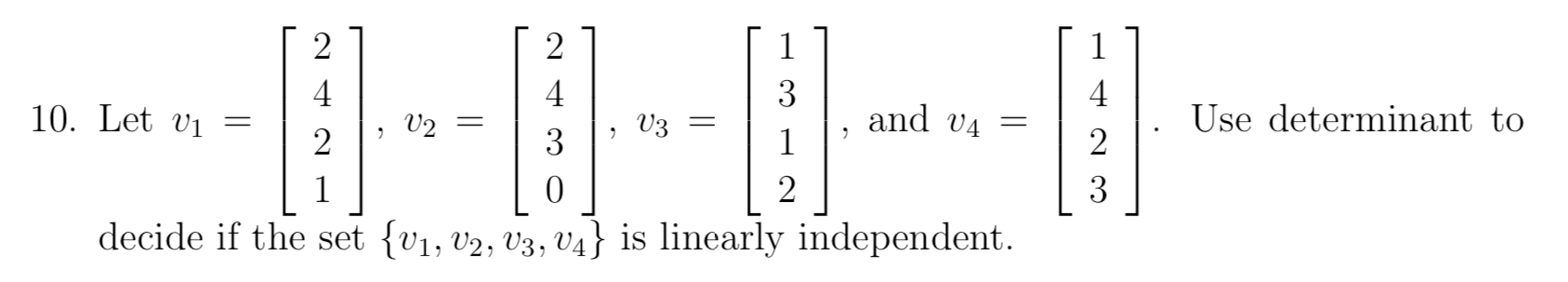 Solved = V2 = 2 2 1 4. 4 3 10. Let vi = V3 and 04 = 2 1 1 0 | Chegg.com