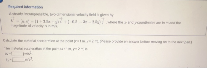 Solved Required information A steady, incompressible, | Chegg.com Solved Required information A steady, incompressible, | Chegg.com