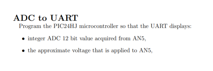Solved ADC to UART Program the PIC24HJ microcontroller so | Chegg.com