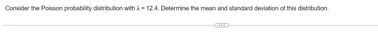 Solved Consider the Poisson probability distribution with | Chegg.com