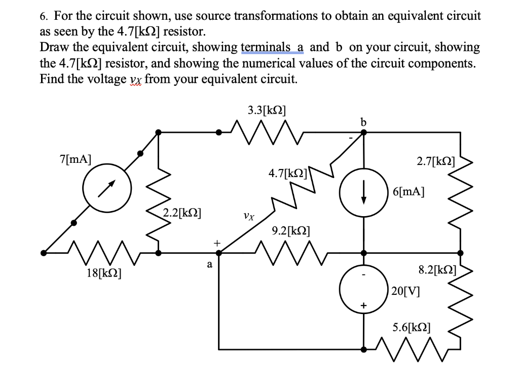 Solved 6 For The Circuit Shown Use Source Transformations