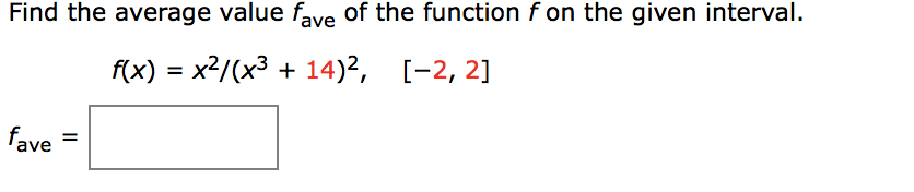 Solved Find The Average Value Fave Of The Function F On The