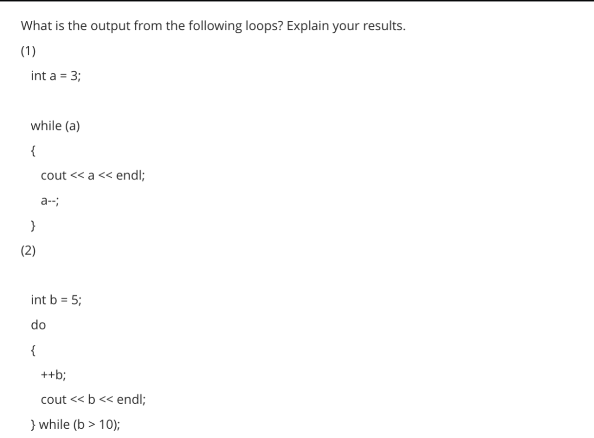 Solved What is the output from the following loops? Explain | Chegg.com