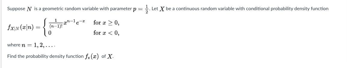 Solved Suppose N is a geometric random variable with | Chegg.com