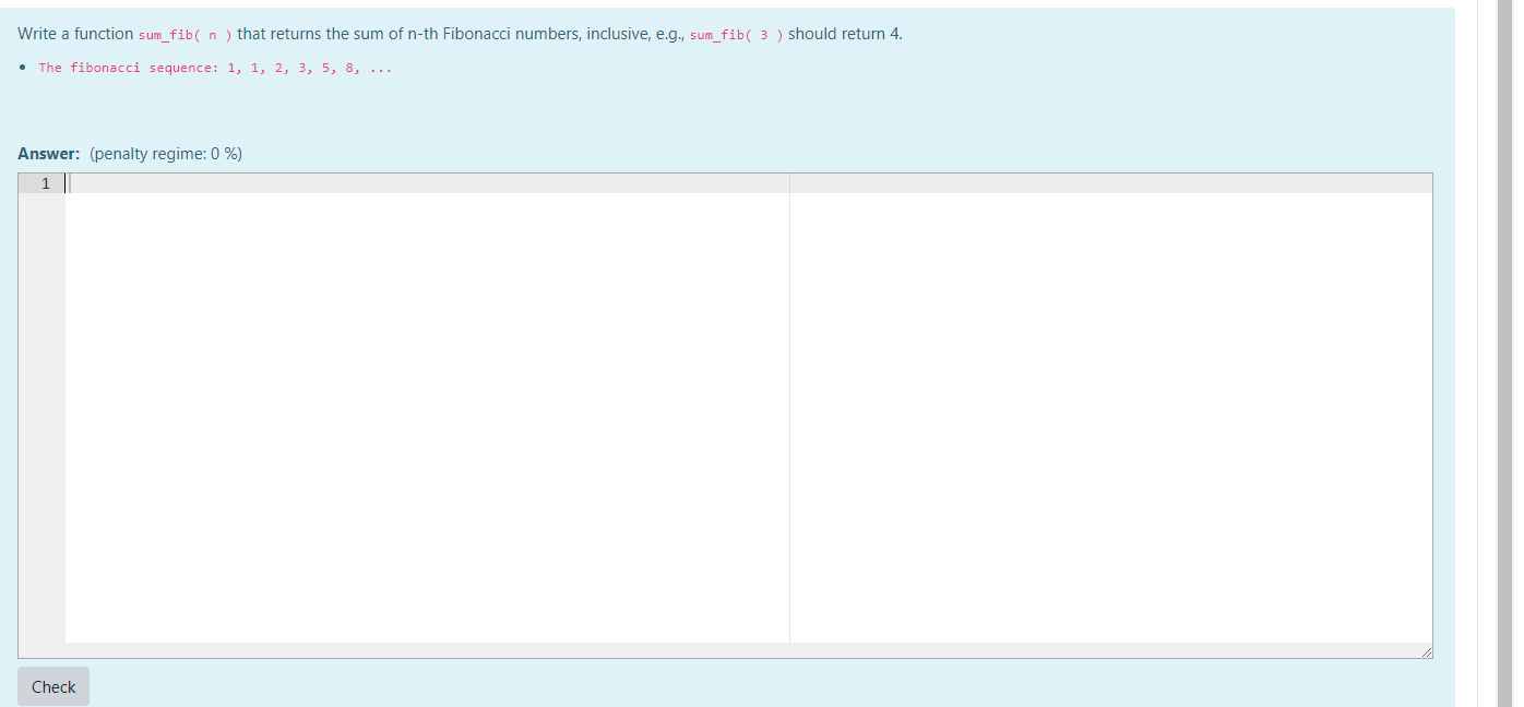 Solved Write a function sum_fib( n ) that returns the sum of | Chegg.com