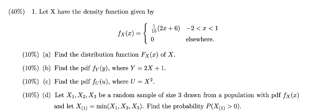 Solved (40%) 1. Let X have the density function given by {: | Chegg.com
