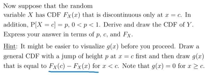 Solved Now suppose that the random variable X has CDF Fx() | Chegg.com