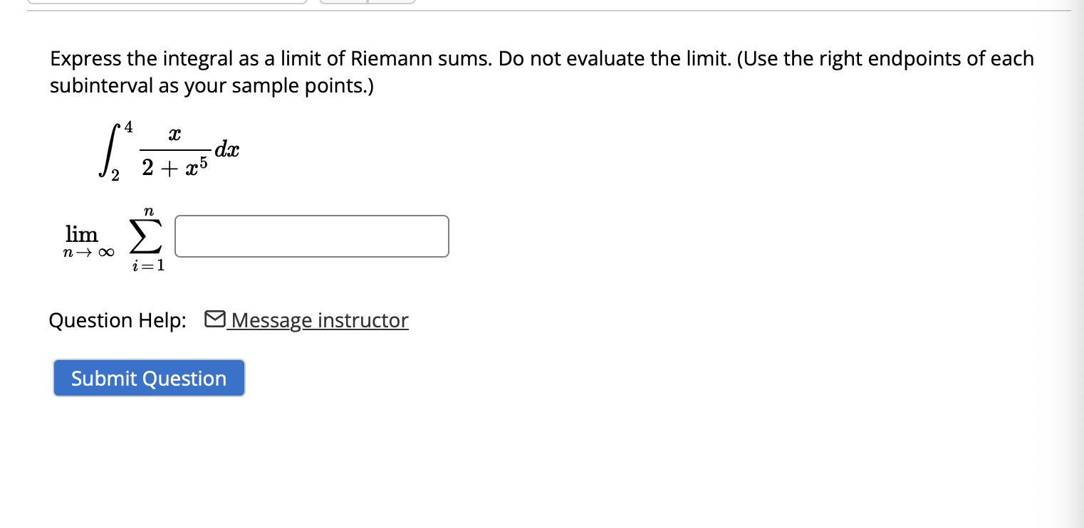 Solved Express the integral as a limit of Riemann sums. Do | Chegg.com