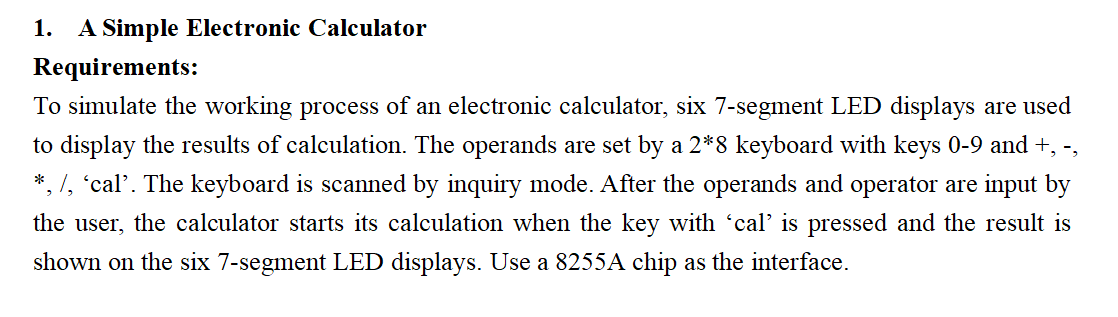 Solved 1. A Simple Electronic Calculator Requirements: To | Chegg.com