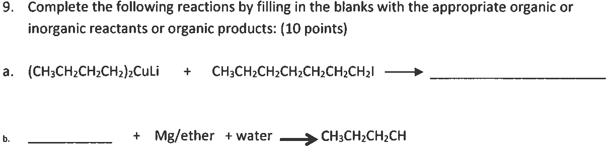 Solved 9. Complete the following reactions by filling in the | Chegg.com