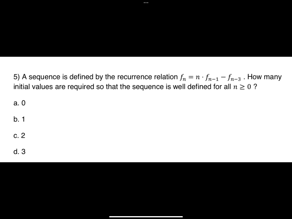 Solved 5) A sequence is defined by the recurrence relation | Chegg.com
