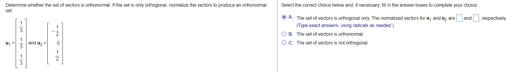 Solved Determine whether the set of vectors is orthonormal. | Chegg.com