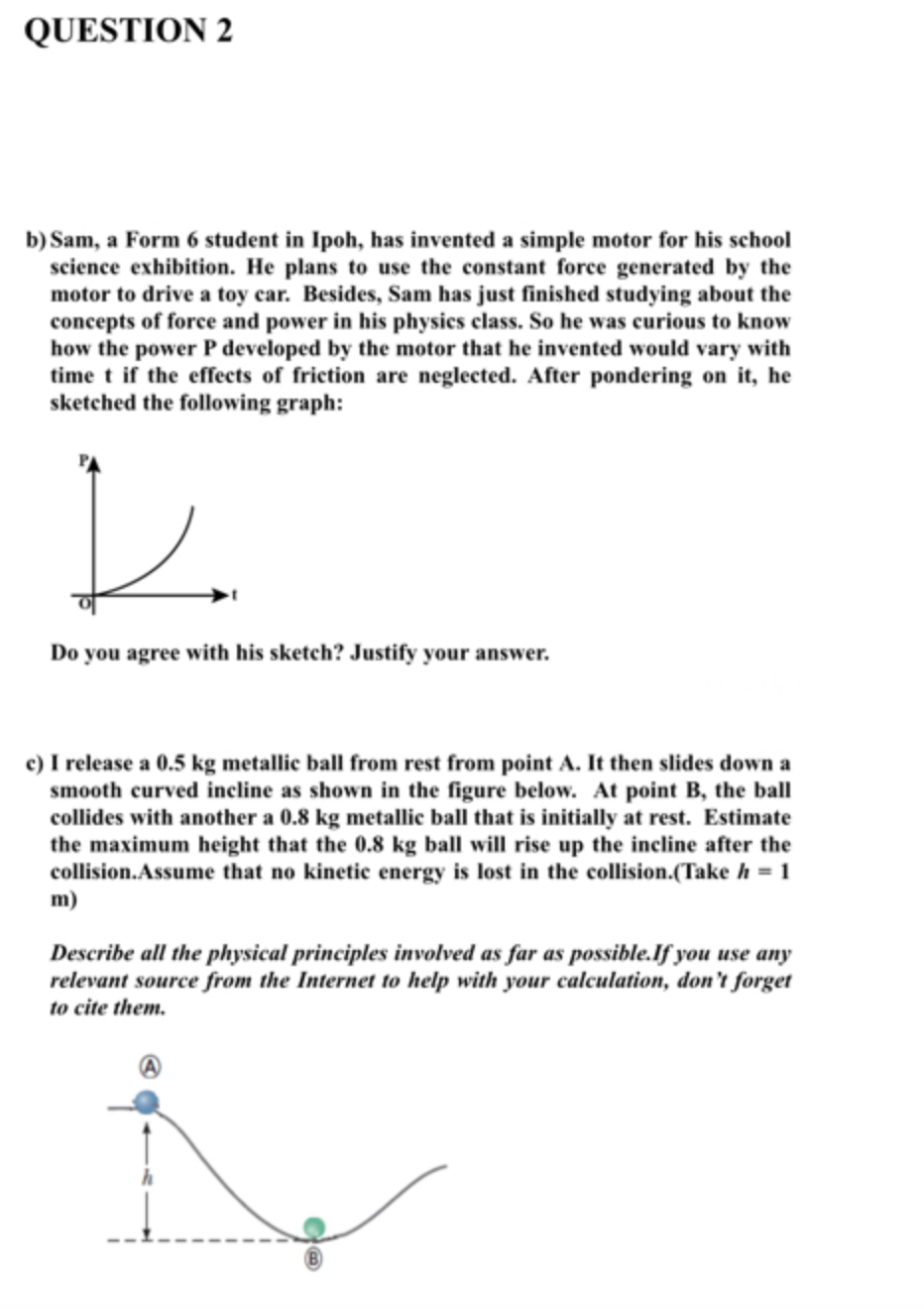 Solved b) Sam, a Form 6 student in Ipoh, has invented a | Chegg.com