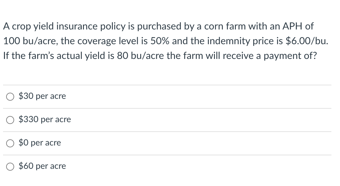 Solved A crop yield insurance policy is purchased by a corn | Chegg.com