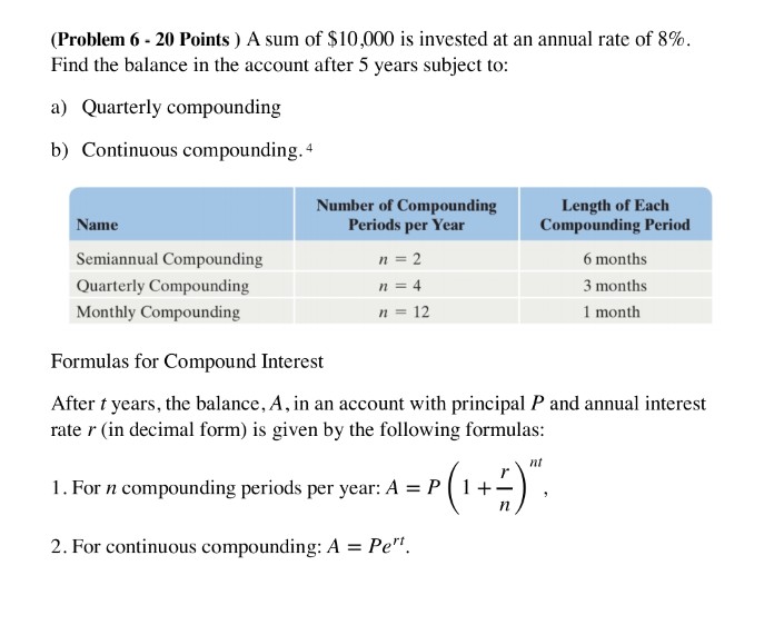 (Problem 6 - 20 Points ) A sum of $10,000 is invested | Chegg.com (Problem 6 - 20 Points ) A sum of $10,000 is invested | Chegg.com