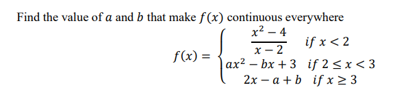 Solved Find the value of a and b that make f(x) continuous | Chegg.com