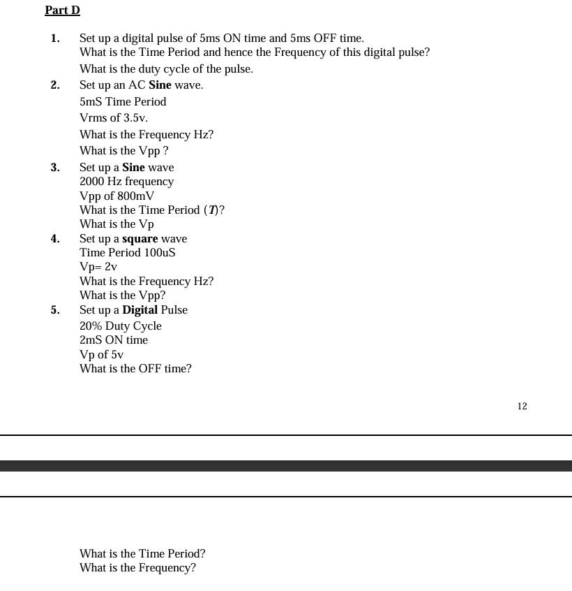 Solved Part D 1. ﻿Set up a digital pulse of 5 ﻿ms ON time | Chegg.com
