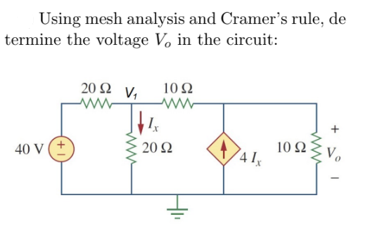 Solved Using mesh analysis and Cramer's rule, de termine the | Chegg.com