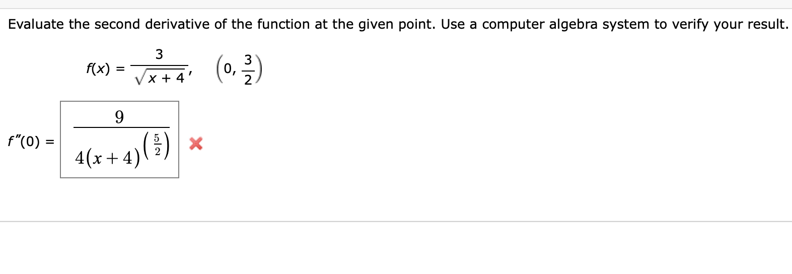 Solved Evaluate the second derivative of the function at the | Chegg.com