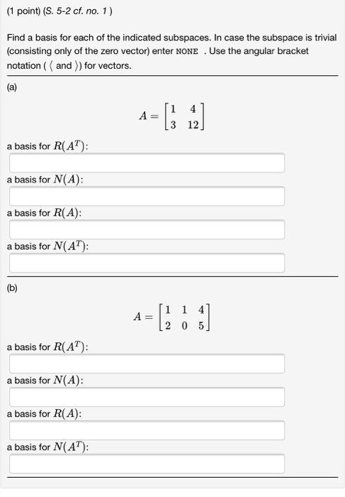 Solved Find a basis for each of the indicated subspaces. In | Chegg.com
