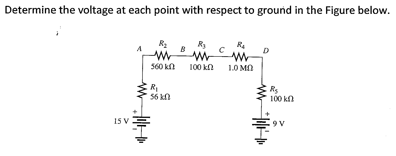 Solved determine the voltage at each point with respect to | Chegg.com