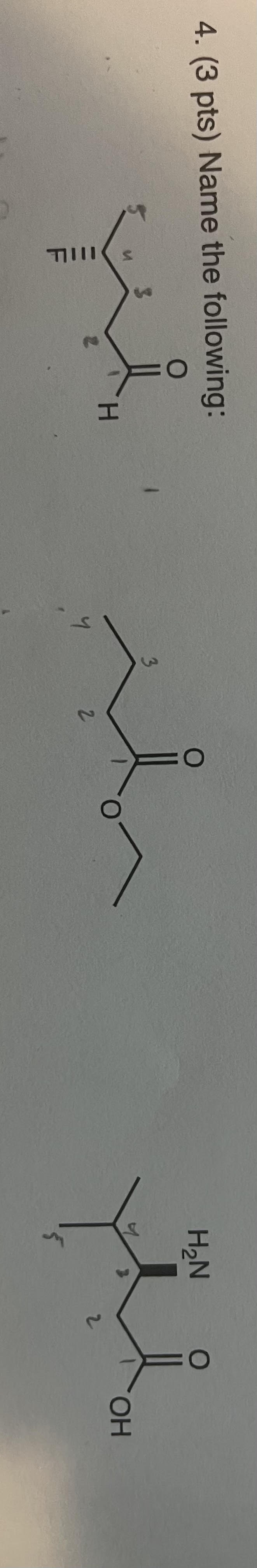 Solved 4. (3 pts) Name the following: | Chegg.com