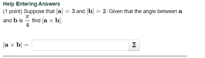 Solved Help Entering Answers (1 point) Suppose that ∣a∣=3 | Chegg.com