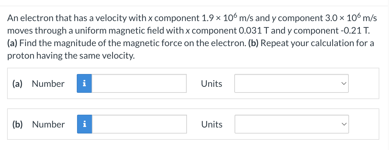 Solved An electron that has a velocity with x component | Chegg.com